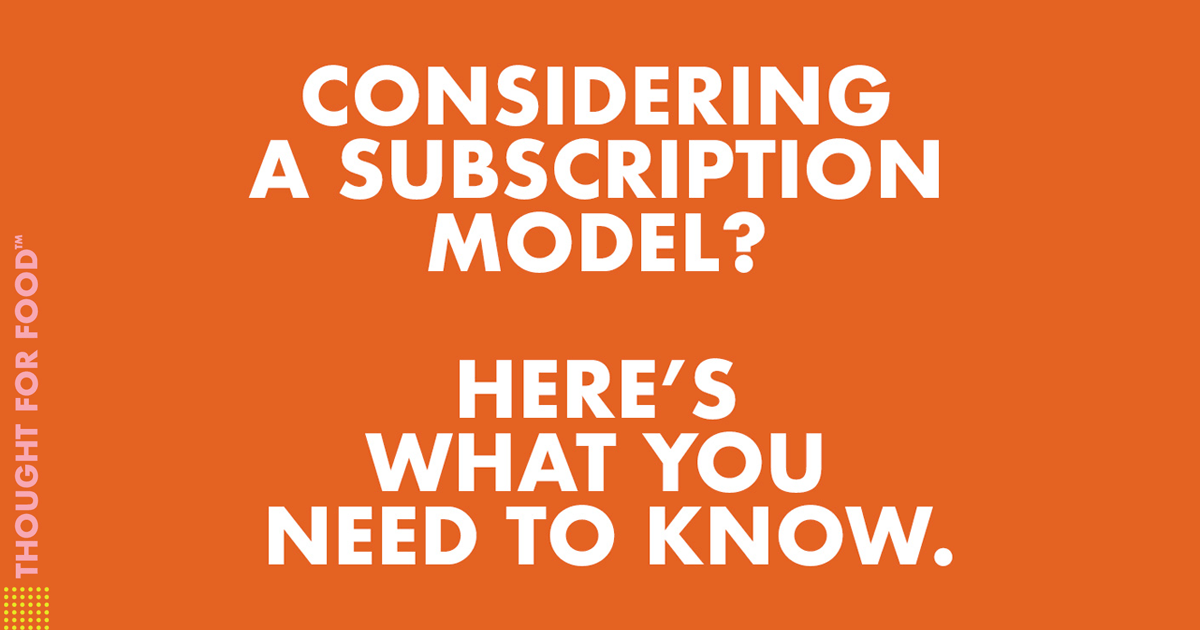 Considering a Subscription Model? Here’s What You Need to Know ...
